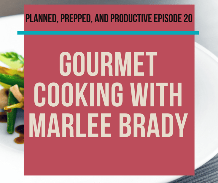 #20 Gourmet Cooking with Marlee Brady | Call Me Betty