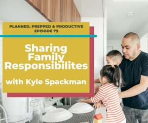 Sharing Family Responsibilities: Finding peace and balance at home ...
