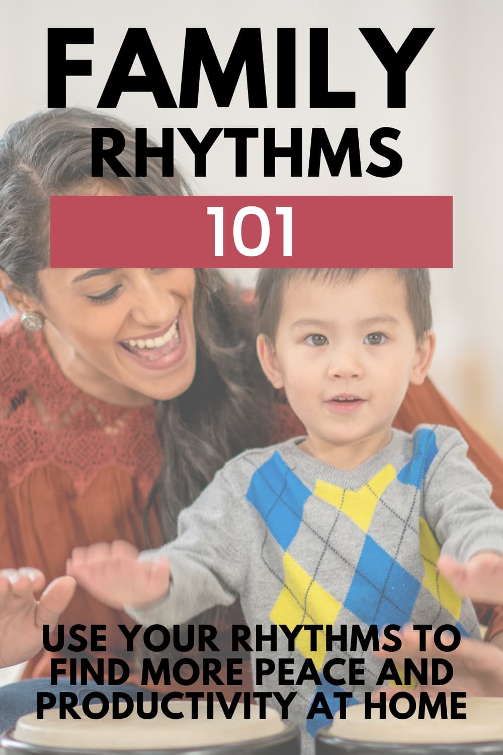 Family Rhythms 101: Improve productivity and find more peace | Call Me ...